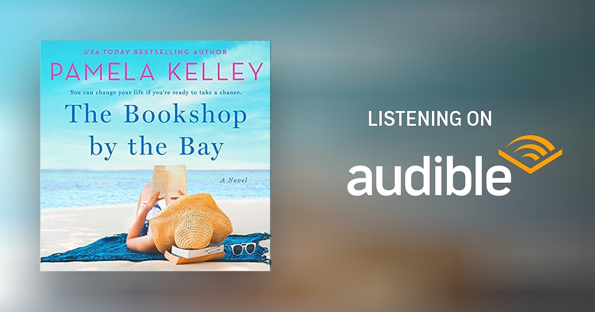 The Bookshop by the Bay by Pamela M. Kelley - Audiobook - Audible.com